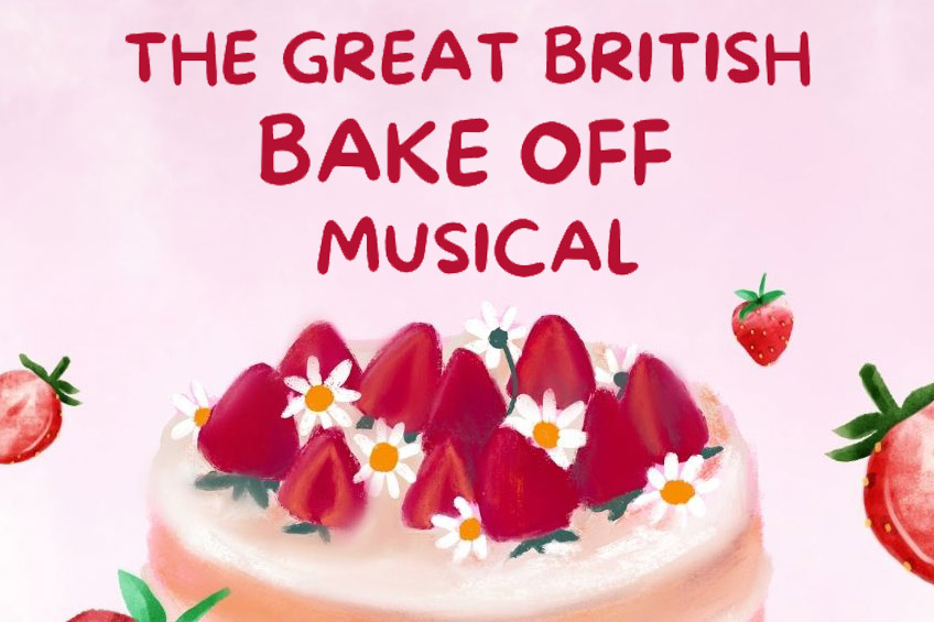 The Great British Bake Off Musical - Brockenhurst College